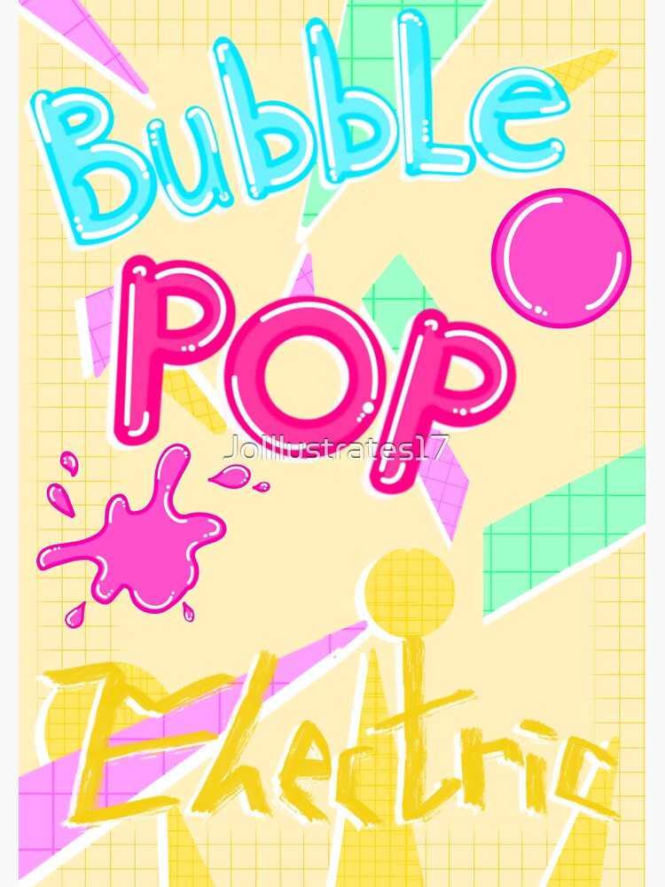 "Bubble pop electric ," Sticker for Sale by JoIllustrates17 | Redbubble