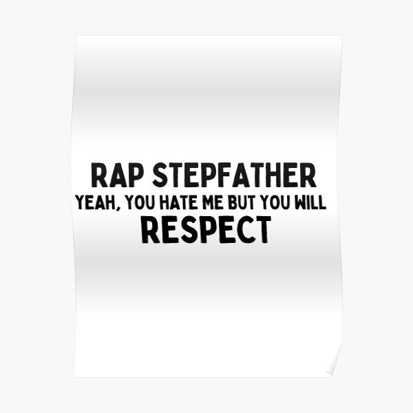 "Rap Stepfather" Poster for Sale by SpaceDat120 | Redbubble