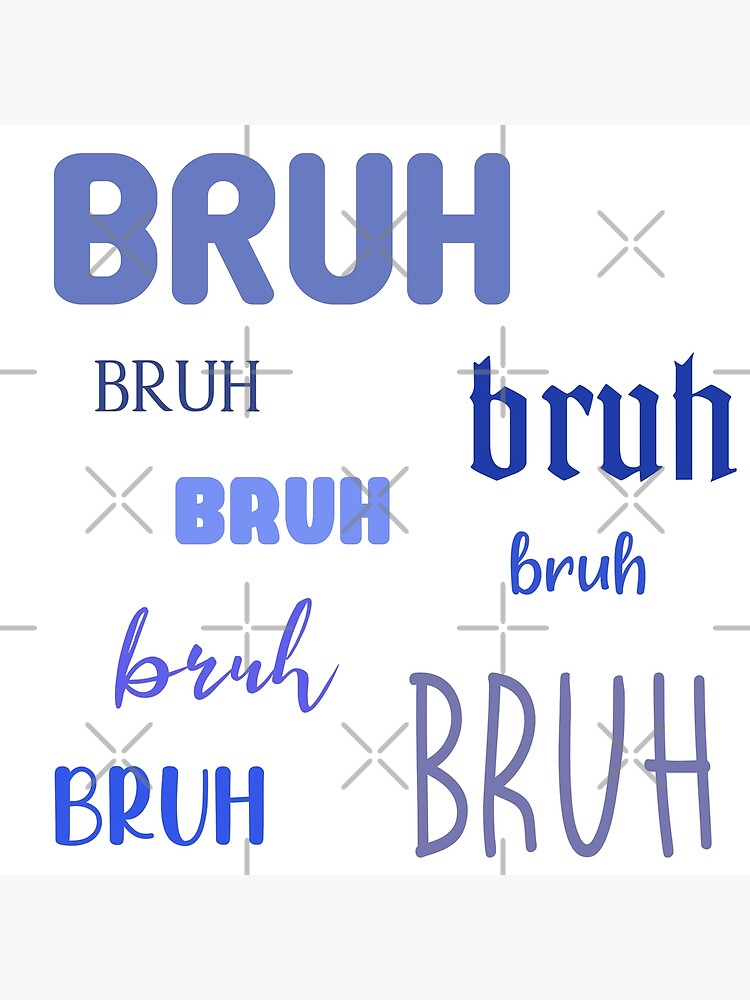 "bruh sticker pack" Poster for Sale by carriejng | Redbubble