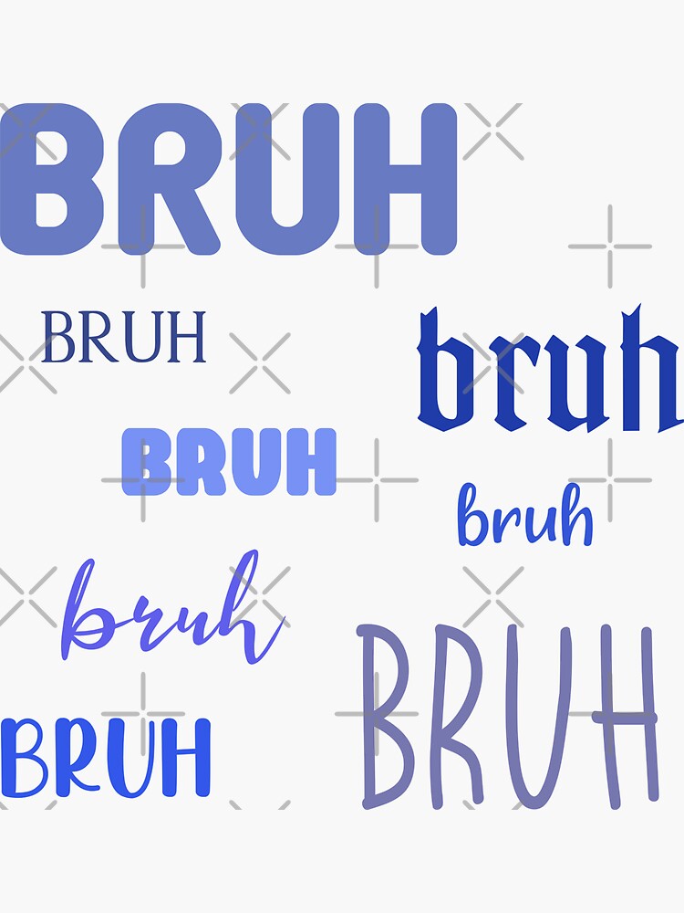 "bruh sticker pack" Sticker for Sale by carriejng | Redbubble