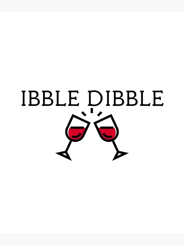 "Ibble Dibble - The Drinking Game" Poster for Sale by ClassyGeek1 ...