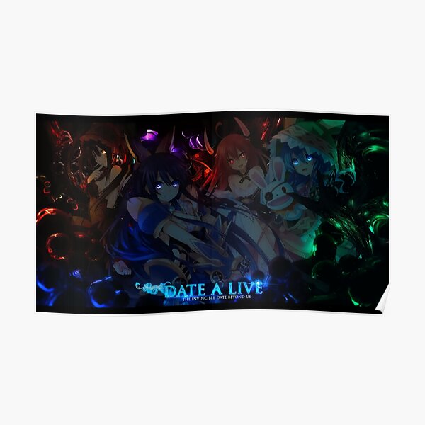 "Date A Live ! " Poster for Sale by KitaKittyGates | Redbubble