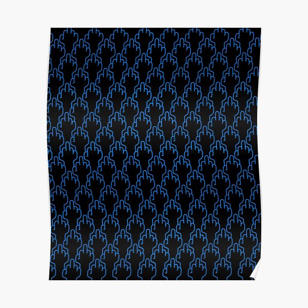 "Middle Finger Pattern in Blue" Poster by dwarmuth | Redbubble