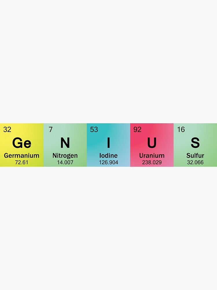 "Genius Spelled with Element Symbols" Sticker by sciencenotes | Redbubble