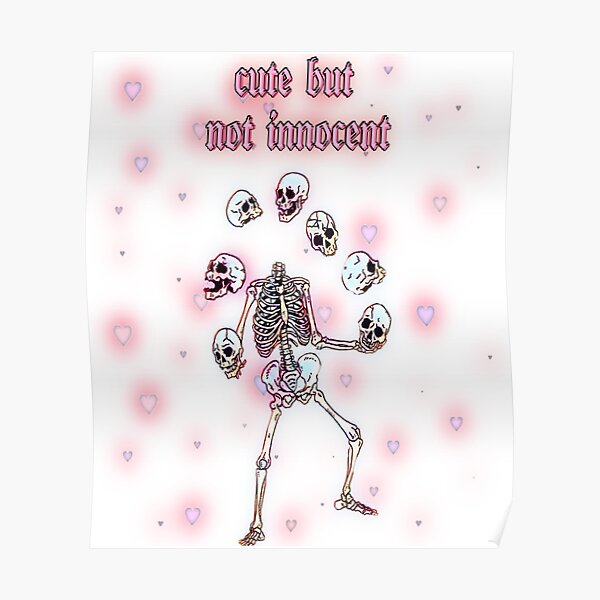 "cute but not innocent " Poster for Sale by MickArt | Redbubble