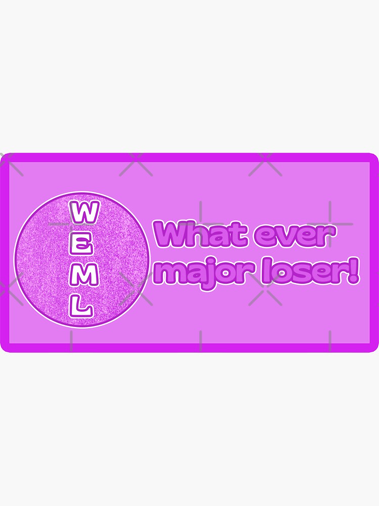 "Purple What Ever Major Loser" Sticker for Sale by Lunas-Bloom | Redbubble