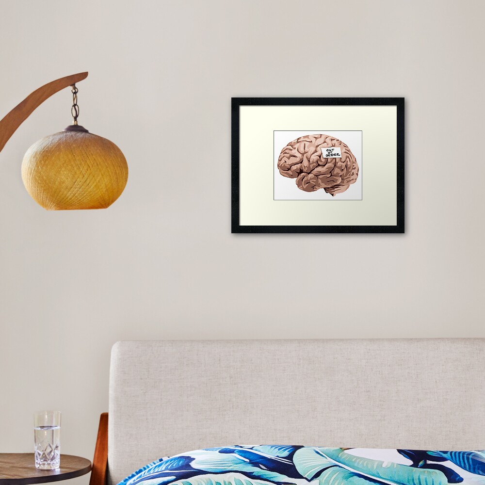"Out of Order Brain" Framed Art Print for Sale by ouchapparel | Redbubble