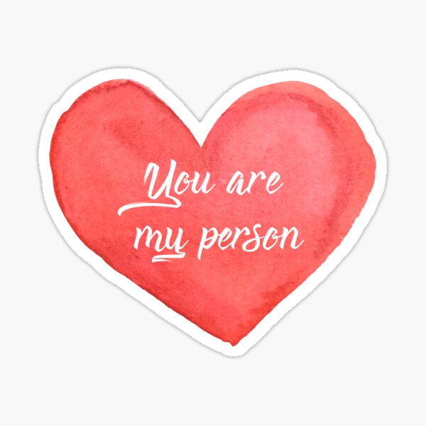"You are my person " Sticker for Sale by elgreko | Redbubble