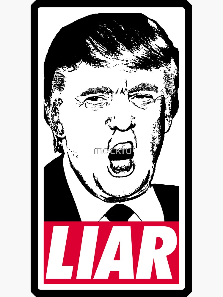"Trump - Liar" Sticker by mockfu | Redbubble