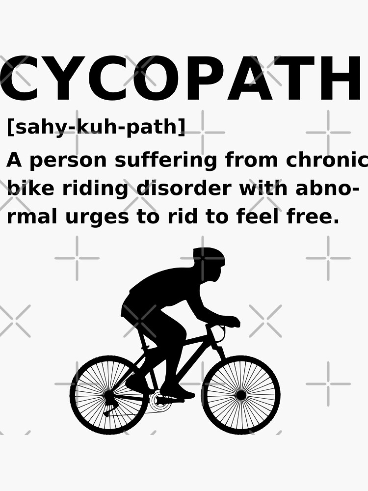 "Cycopath Definition Funny Cyclist Bike Pun" Sticker for Sale by ...