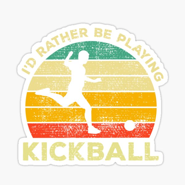 "I’d Rather Be Playing Kickball Vintage Gift For Kickball Lovers ...