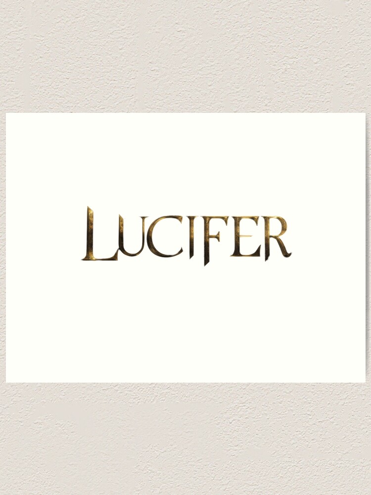 "LUCIFER logo" Art Print for Sale by MsLoriGD | Redbubble