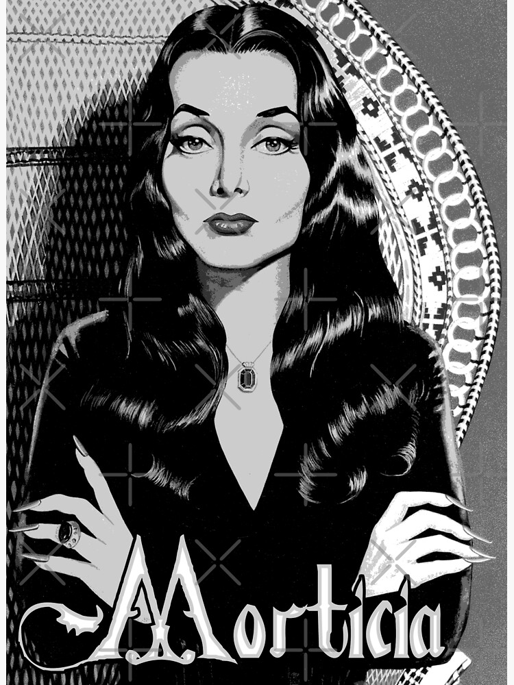 "Morticia Addams " Poster by stcroft | Redbubble