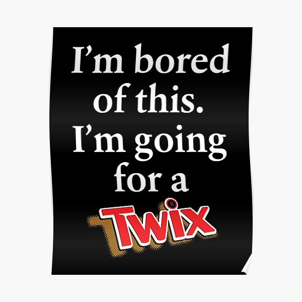 Twix Posters | Redbubble