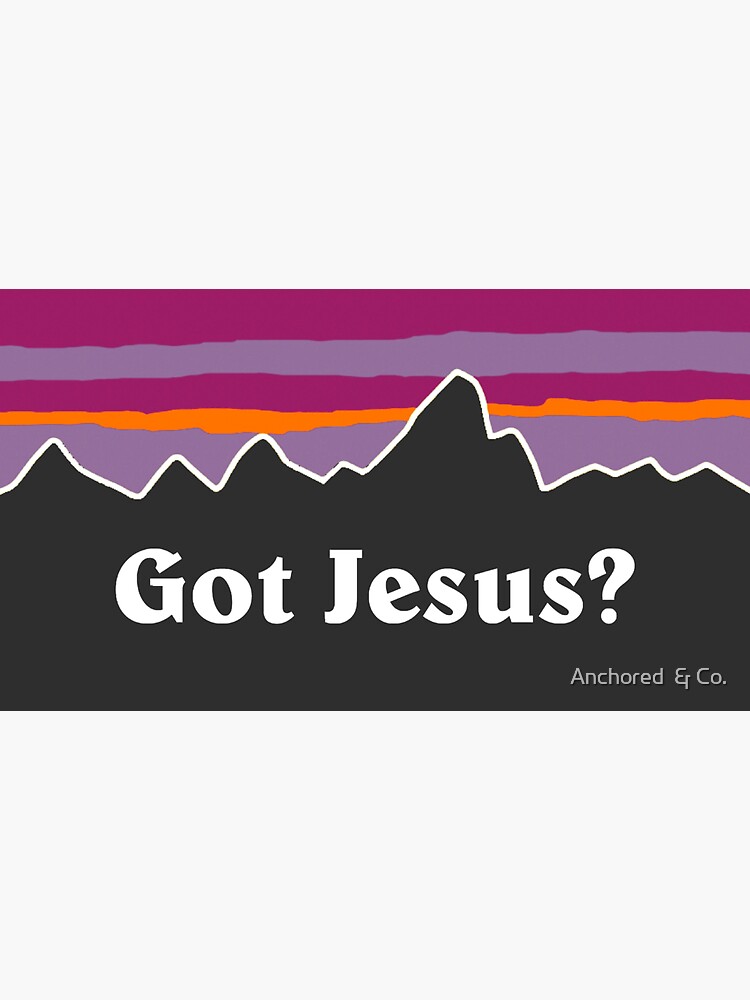 "Got Jesus?" Sticker for Sale by Anchored & Co. | Redbubble