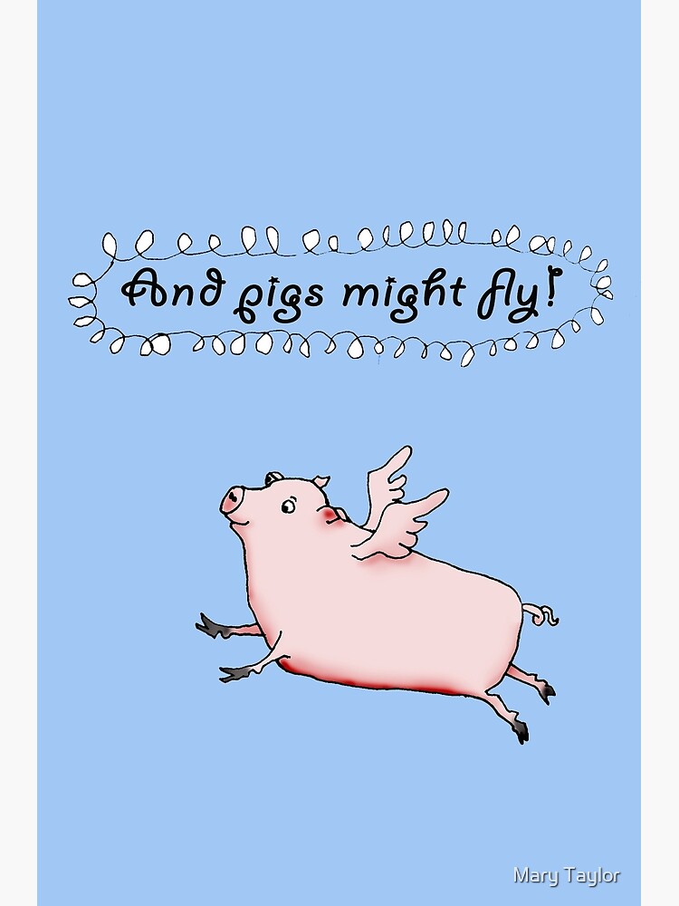 "Pigs might fly, Pink pig with wings." Poster for Sale by gableend ...