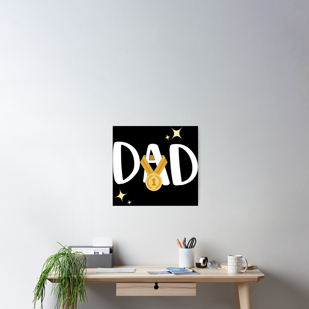 "number 1 dad" Poster by Paparazzy20 | Redbubble