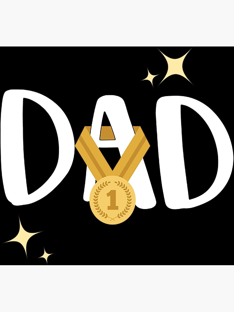 "number 1 dad" Poster by Paparazzy20 | Redbubble