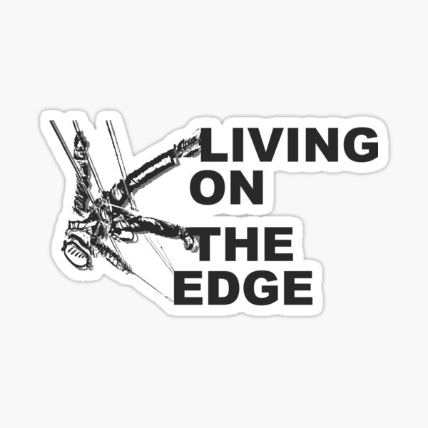"Living On The Edge;" Sticker for Sale by StickerApe | Redbubble
