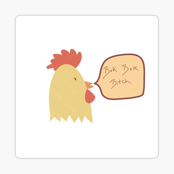 Bok Bok Bitch Chicken Sticker cases decals Matte Vinyl Sticker for ...