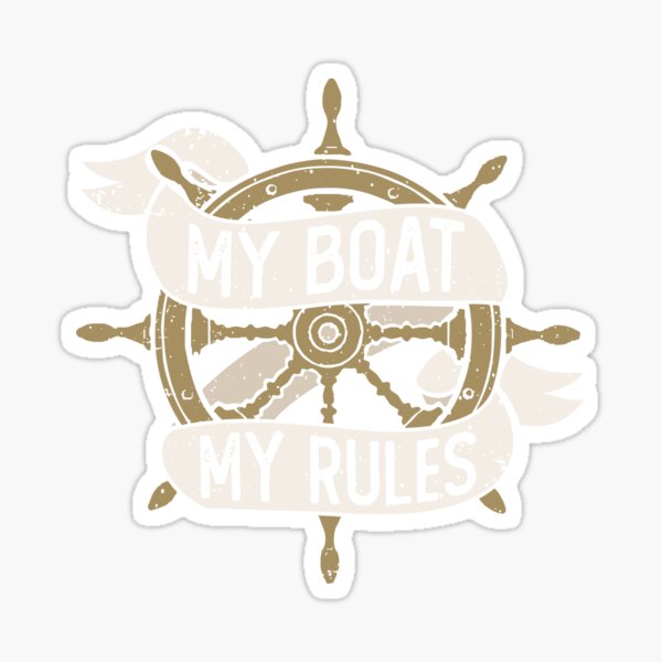 "My Boat My Rules Captain Of The Boat Funny Boating Pontooning Humor ...