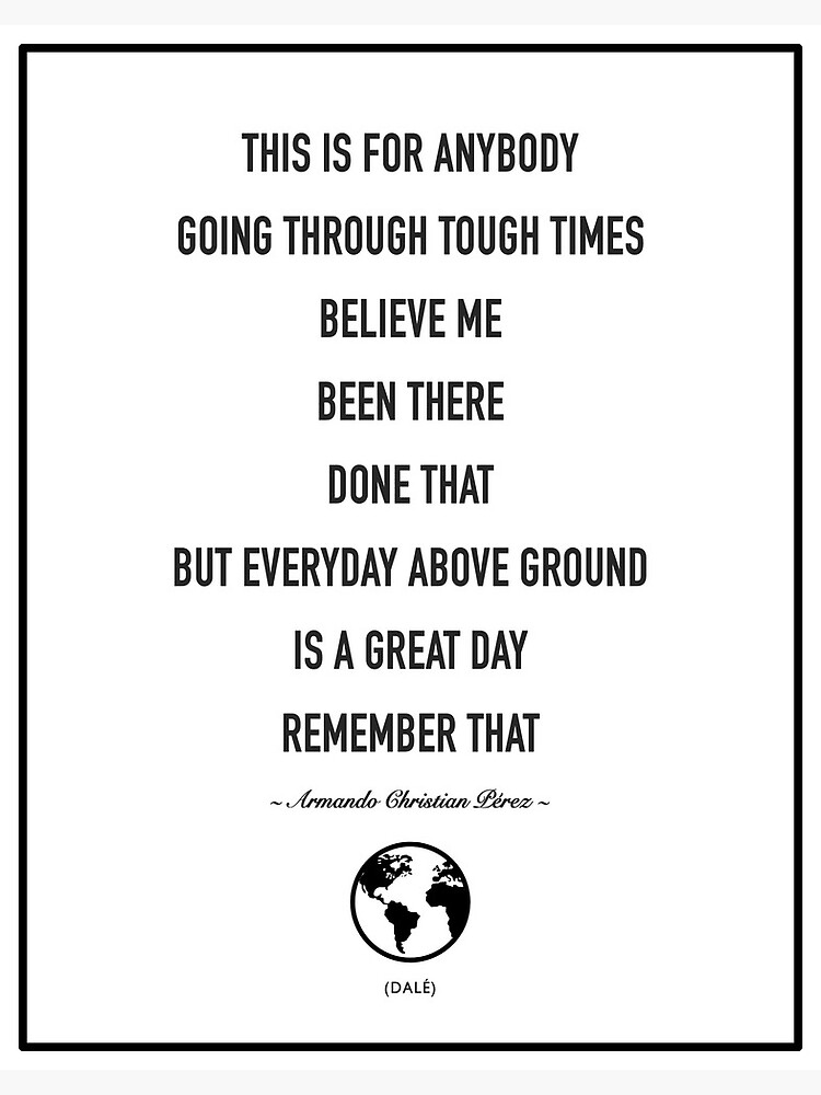 "Mr. Worldwide Great Day" Art Print by steff-jo-34 | Redbubble