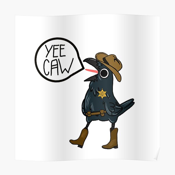 "Yee Caw" Poster by jordestey | Redbubble