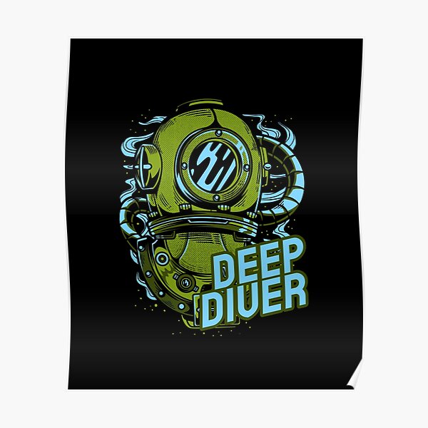"Deep Diver - Scuba Diving design" Poster for Sale by 1chillin | Redbubble