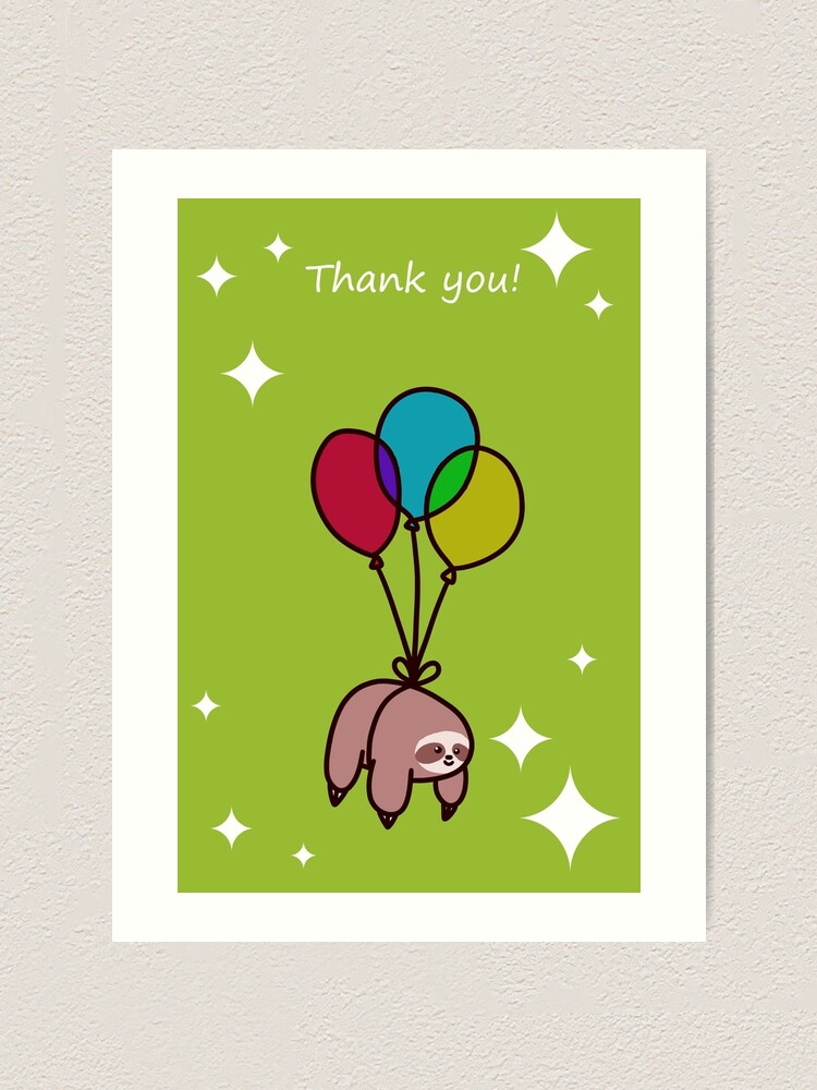 ""Thank You" Sloth" Art Print by SaradaBoru | Redbubble