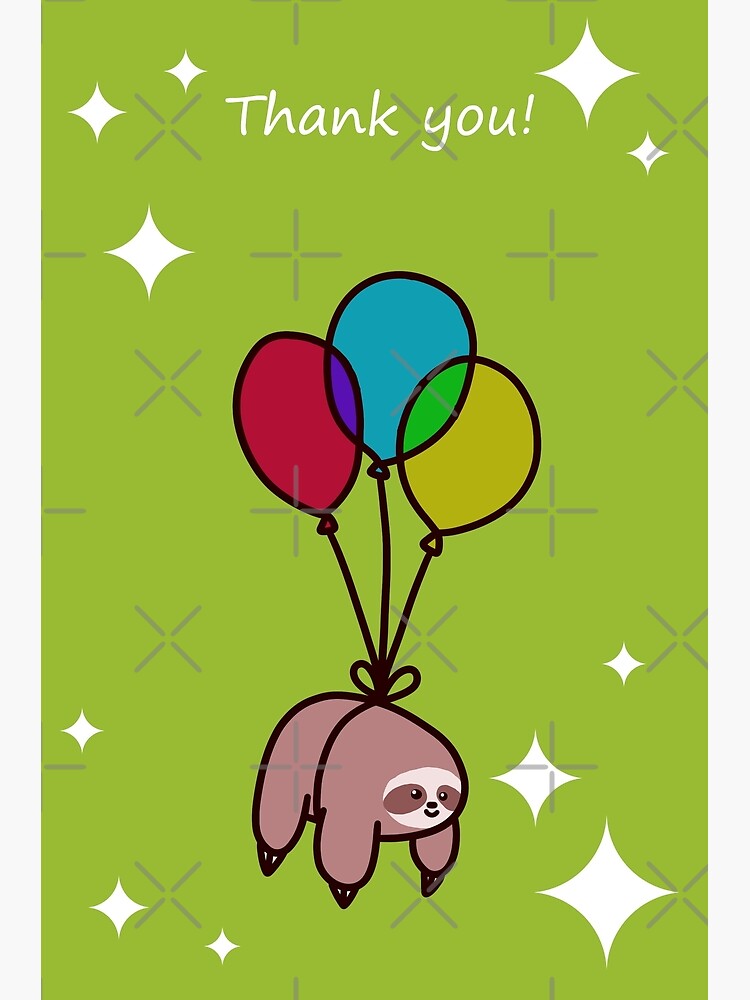 ""Thank You" Sloth" Art Print by SaradaBoru | Redbubble