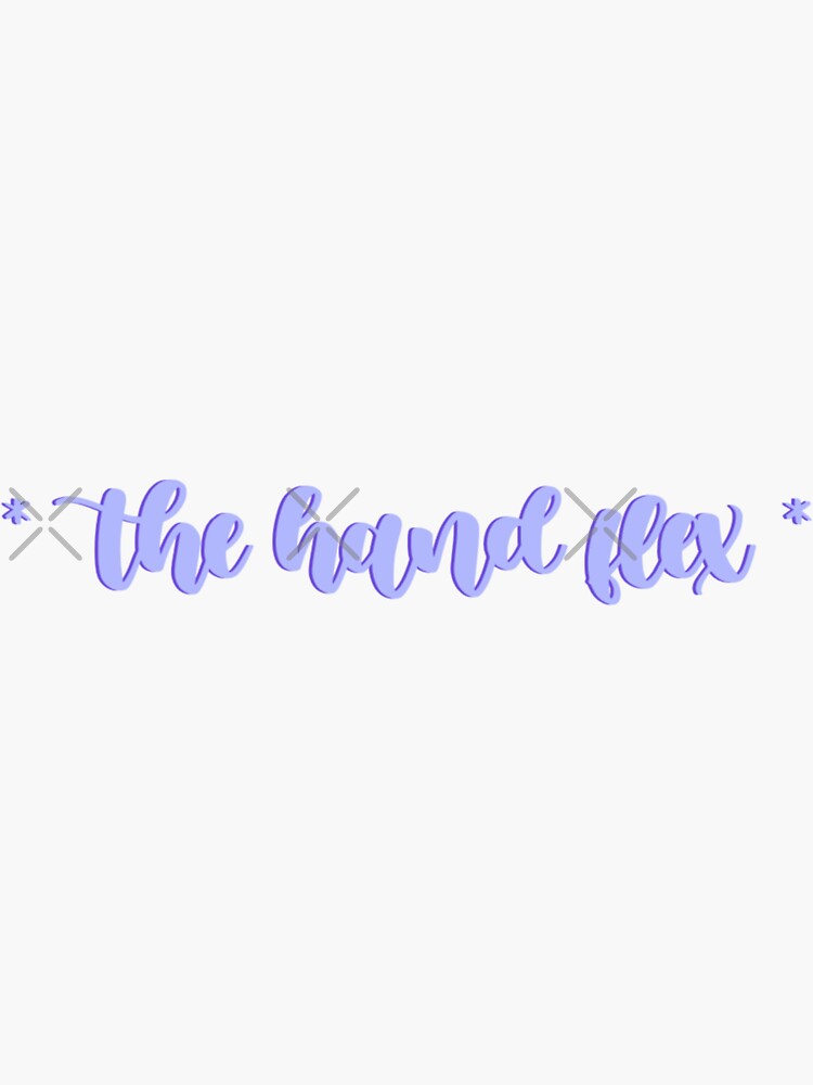 "* the hand flex *" Sticker for Sale by kambriatrout | Redbubble