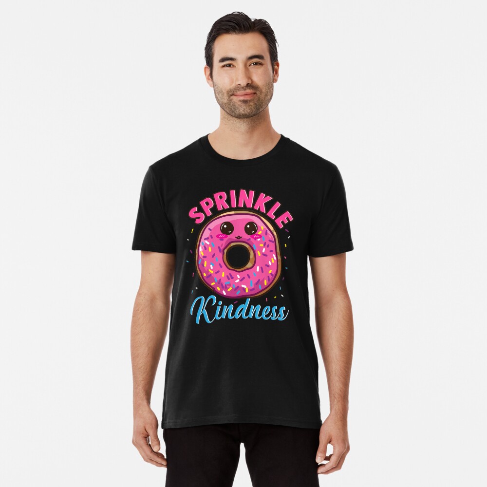 "Funny Sprinkle Kindness Donut Pun Anti Bullying" Poster for Sale by ...
