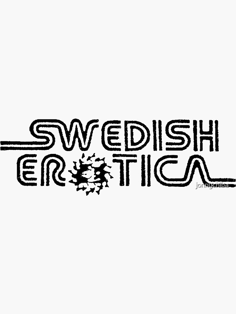 "swedish erotica" Sticker for Sale by jonnychiba | Redbubble