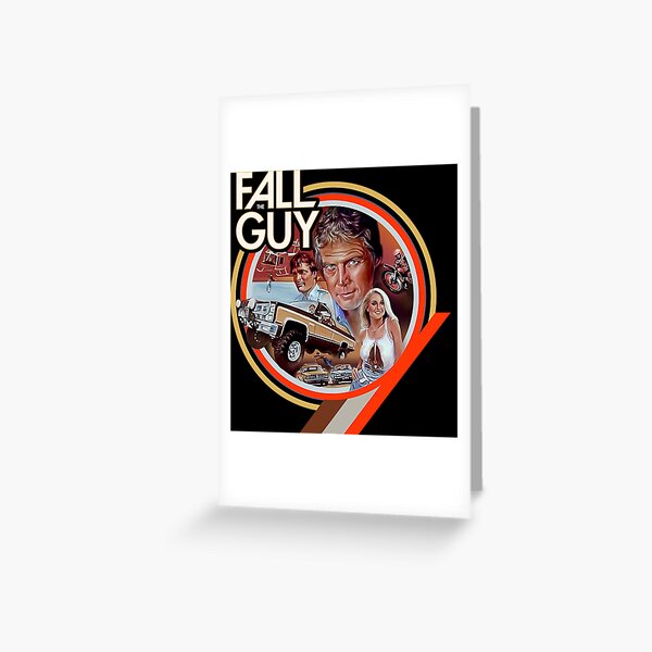 "The Fall Guy " Greeting Card by Wholestaircase | Redbubble