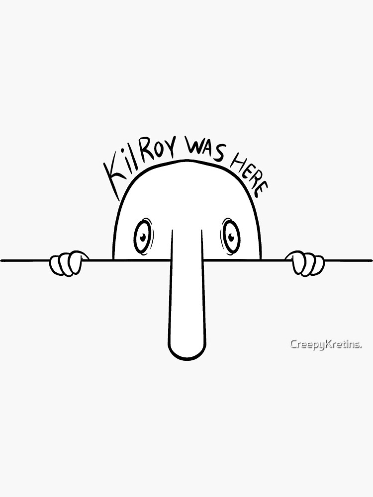 Kilroy” The original meme sticker" Sticker for Sale by BattleBear97 ...