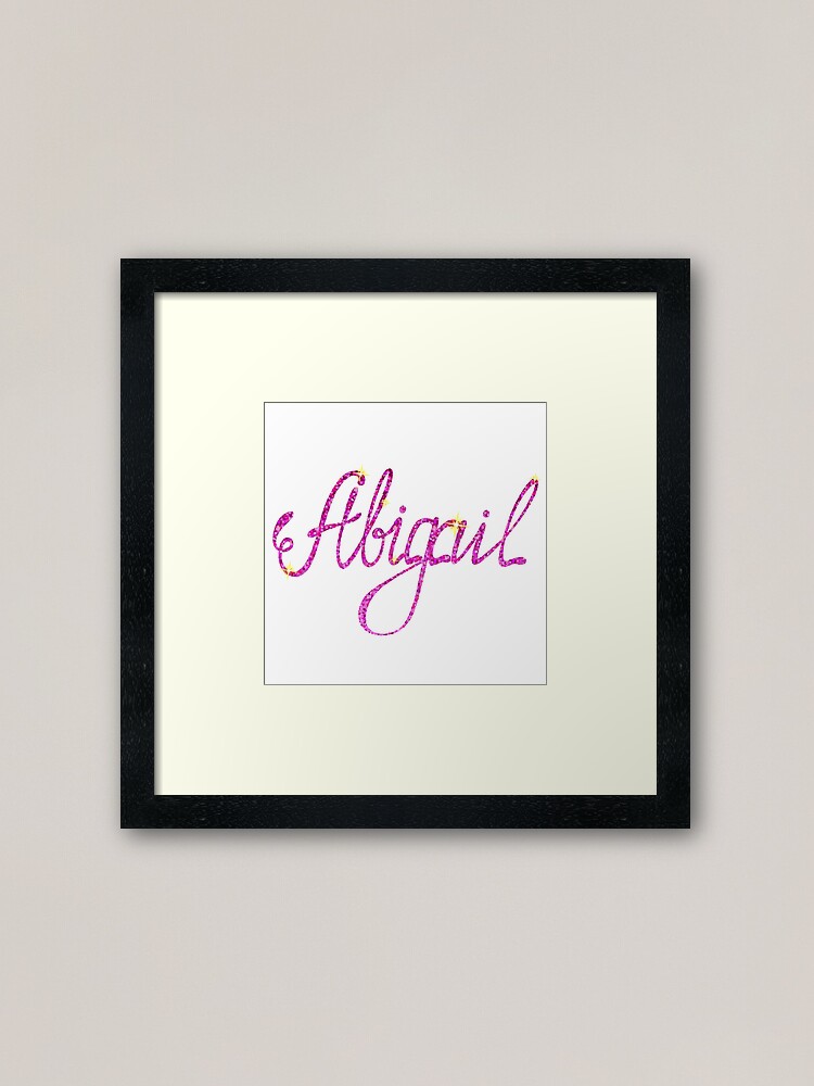 "Abigail name" Framed Art Print for Sale by Marishkayu | Redbubble