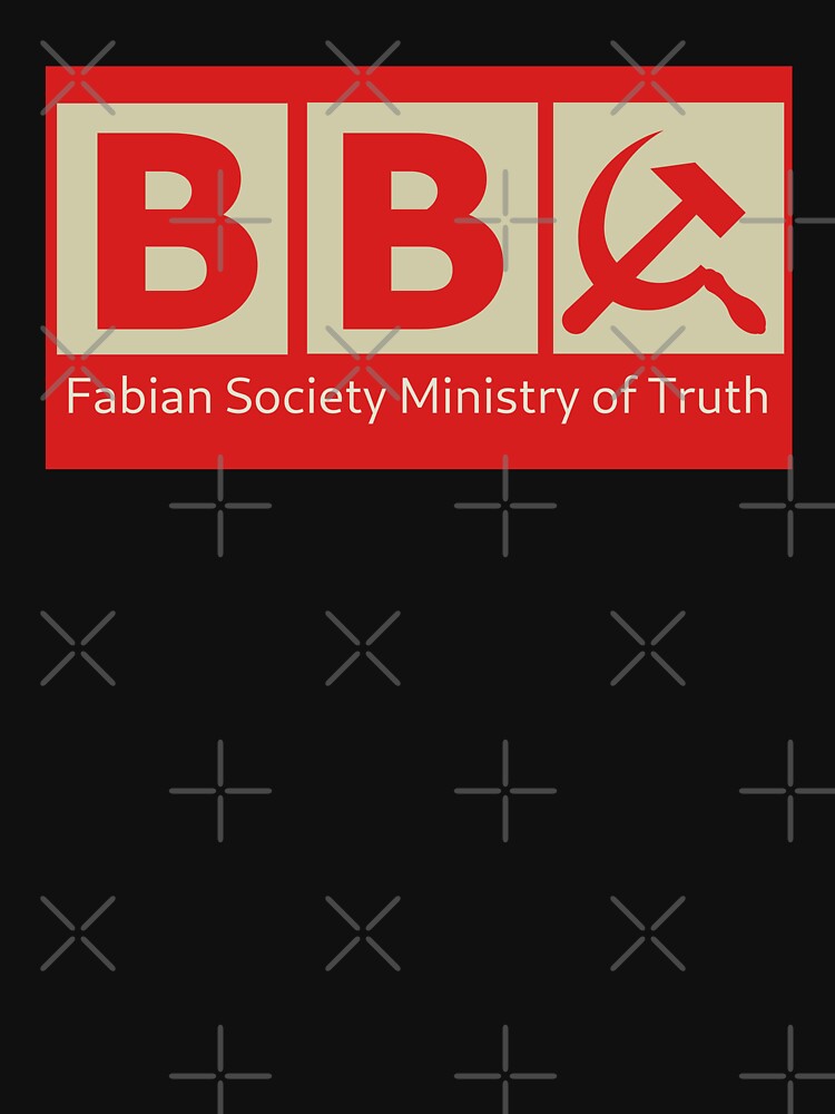 "BBC Fabian Society Ministry of Truth" T-shirt for Sale by SolarCross ...
