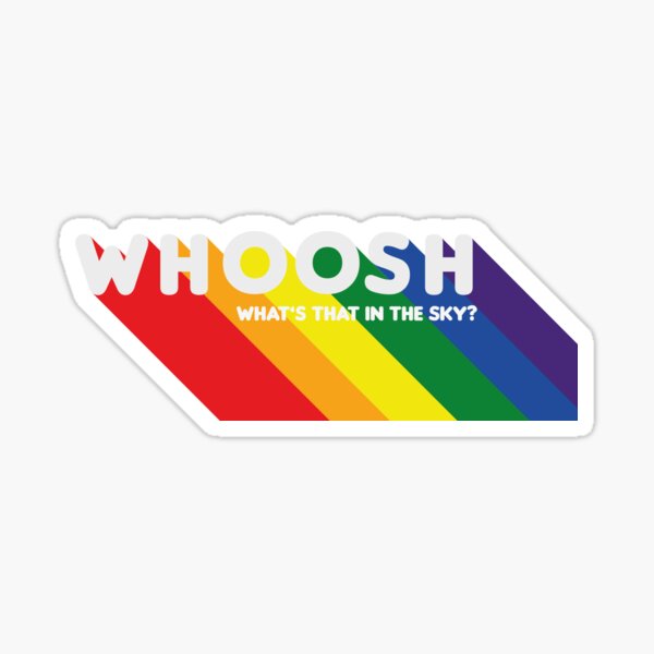 "WHOOSH Rainbow Text" Sticker for Sale by thatsnomoon | Redbubble