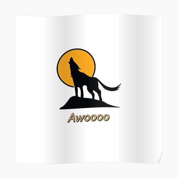 "Awoo Wolf Howl" Poster for Sale by kvsalazar | Redbubble