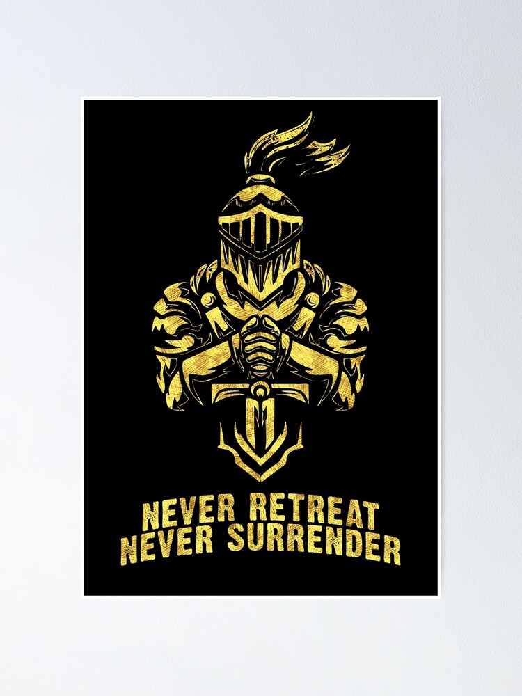"Knights Templar Heroic MOTTO Never Retreat Never Surrender" Poster by ...