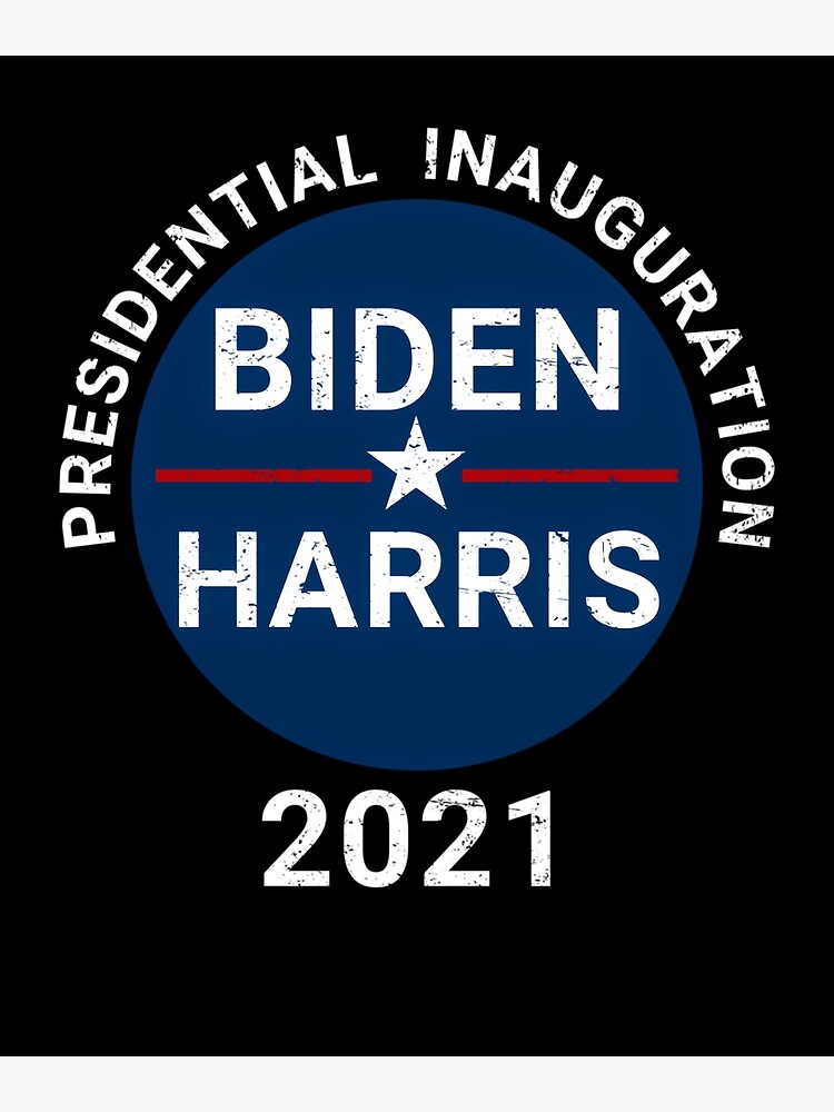 "President Biden VP Harris Inauguration Day 2021 Grunge" Poster by ...
