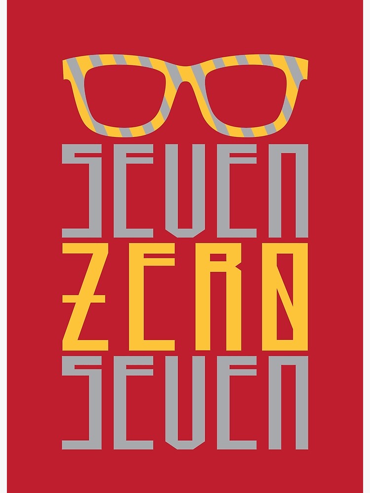 "Seven Zero Seven" Poster by awdesigns | Redbubble