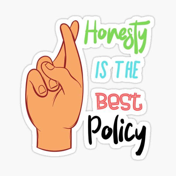 Pegatina «La honestidad es la mejor política» de NeshK | Redbubble
