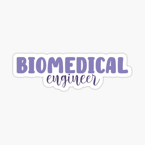 "Biomedical engineer " Sticker for Sale by catevalentini12 | Redbubble