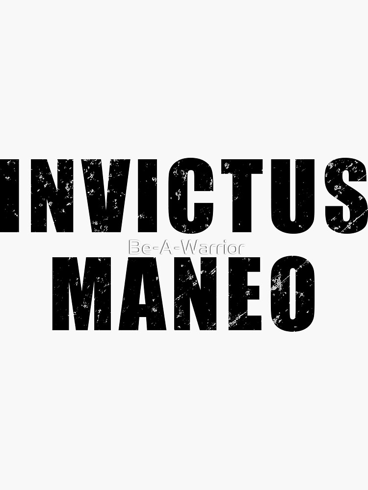 "Invictus Maneo - Latin phrase meaning "I Remain Unvanquished"" Sticker ...