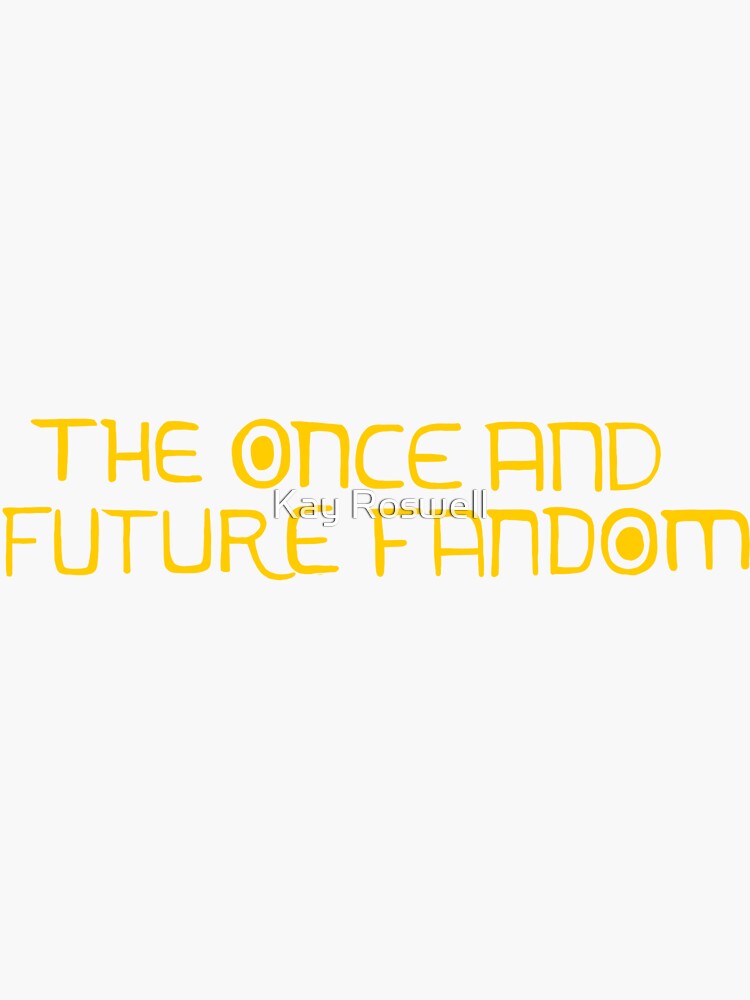 "The Once and Future Fandom - BBC Merlin Font" Sticker for Sale by ...
