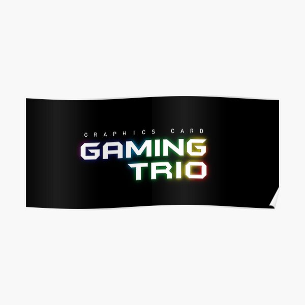 "Graphics Cards Gaming Trio MSI" Poster for Sale by ArtxcL | Redbubble