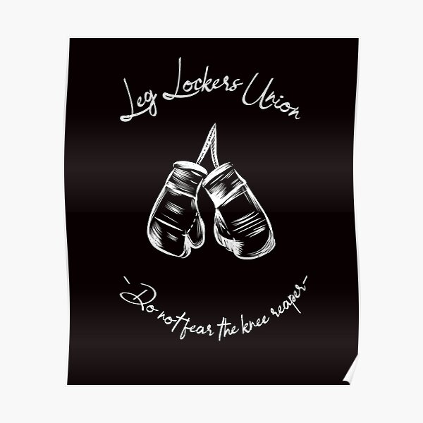 "Leg Lockers United" Poster by JiuJitsuInc | Redbubble