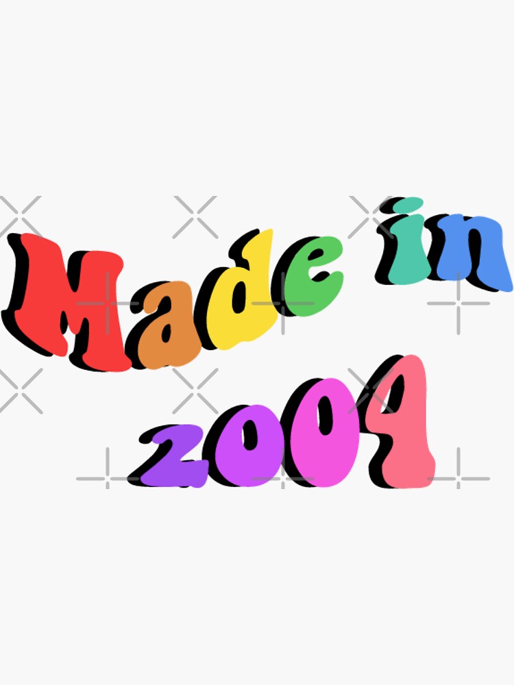 "Made in 2004 // y2k // aesthetic" Sticker by madebylu | Redbubble