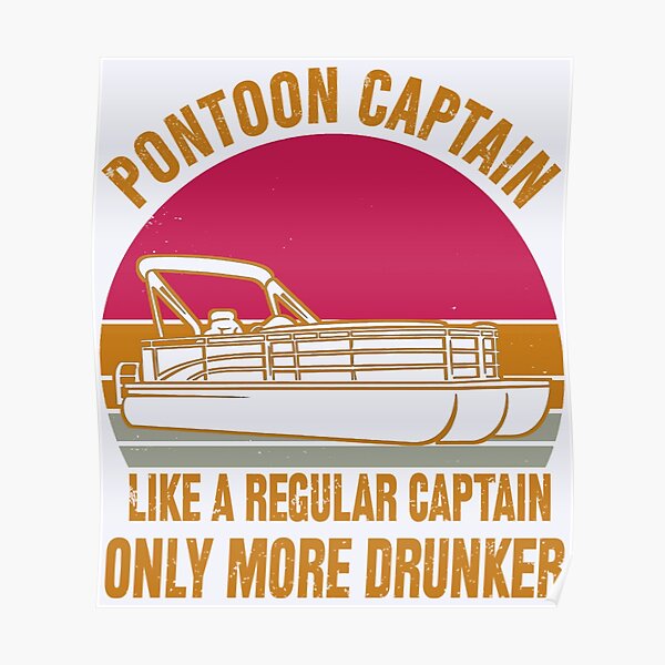 "pontoon captain" Poster for Sale by AlaaQeshta | Redbubble